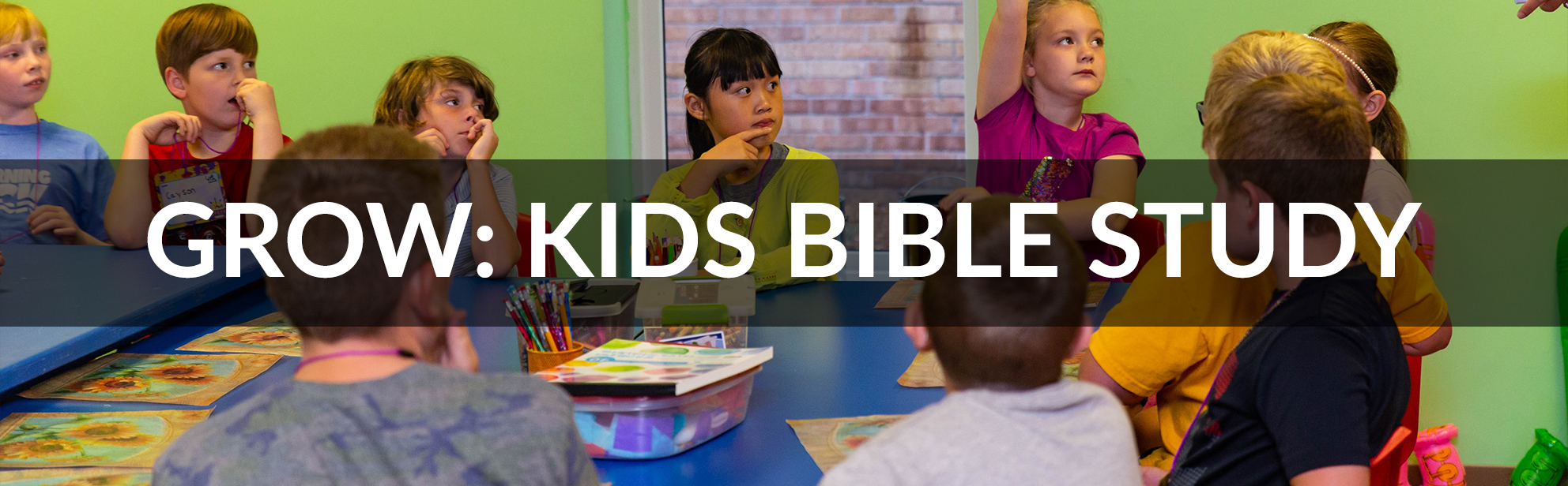Grow: Kids Bible Study - Friendshiponthenet.org